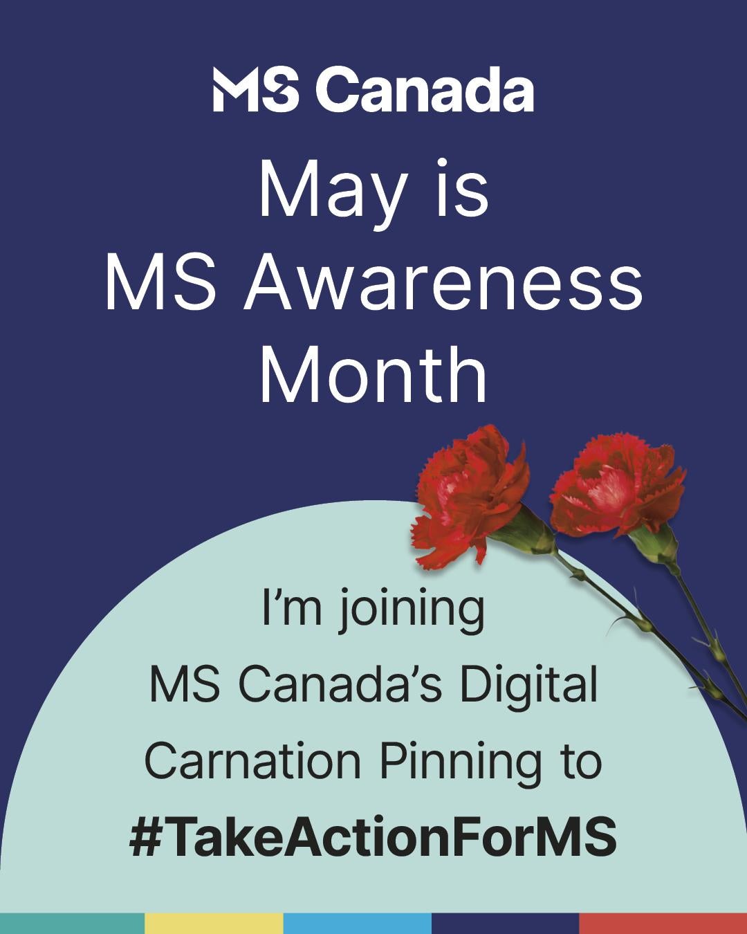 Pin a Digital Carnation and #TakeActionForMS | MS Canada
